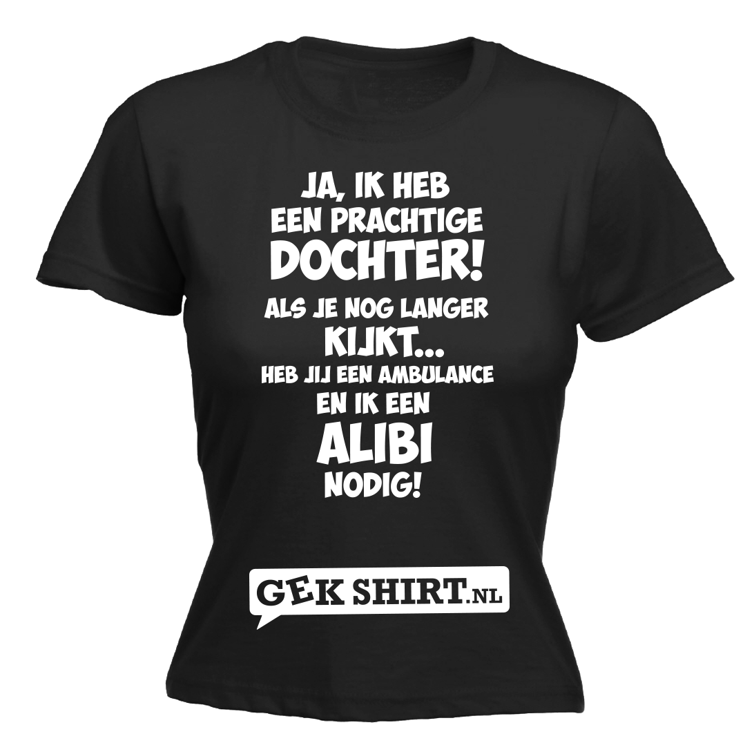Ja Ik Heb Een Prachtige Dochter Als Je Langer Kijkt Heb Jij Een